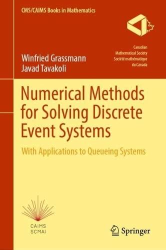 Numerical Methods For Solving Discrete Event Systems With Applications To Queueing Systems Pdf