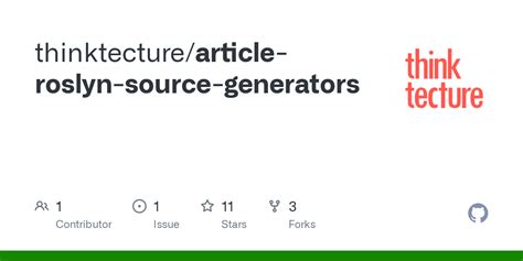 Github Thinktecturearticle Roslyn Source Generators