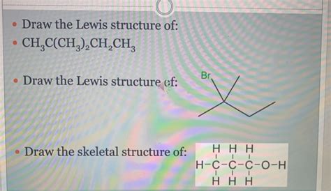 Solved Draw The Lewis Structure Of Ch C Ch Ch Ch Br Chegg Com