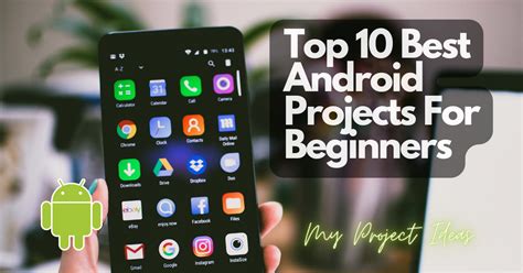 top 10 best android projects for beginners my project ideas
