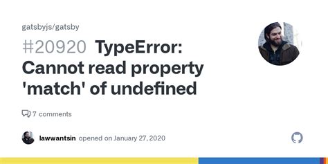 Typeerror Cannot Read Property Match Of Undefined · Issue 20920 · Gatsbyjsgatsby · Github