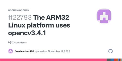 The Arm32 Linux Platform Uses Opencv341 · Issue 22793 · Opencv