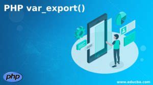 PHP Var Export Var Export Function Working Examples