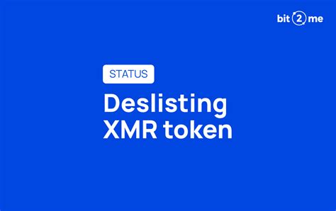 Status Update Delisting Xmr
