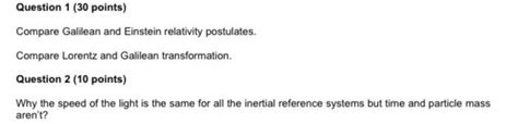 Solved Question 1 30 Points Compare Galilean And Einstein