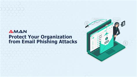 Protect Your Organization From Email Phishing Attacks