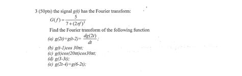 solved the signal g t has the fourier transform g f
