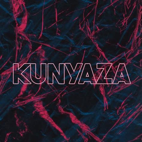 Kunyaza Songs Events And Music Stats