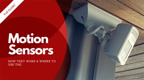 Motion Sensors How They Work And Where To Place Them Full Guide