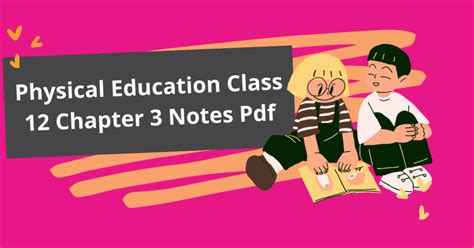 Physical Education Class Chapter Notes Pdf