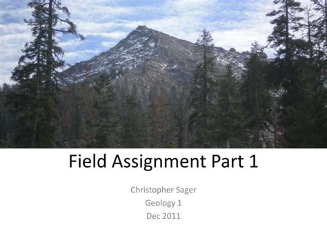 Field Assignment Part 1 Ppt