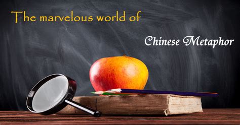 The Marvelous World Of Chinese Metaphor When You Cant See The Point And All Compasses