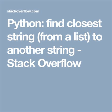Python Find Closest String From A List To Another String Artofit