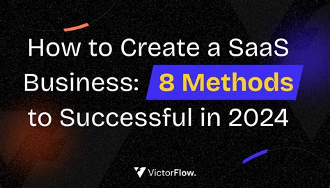 how to create a saas business 8 methods to successful in 2024