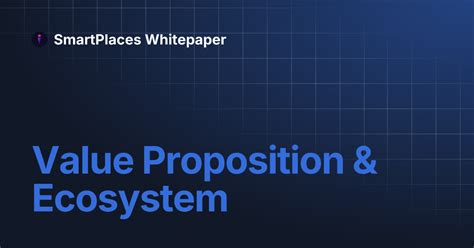 Value Proposition And Ecosystem Smartplaces Whitepaper