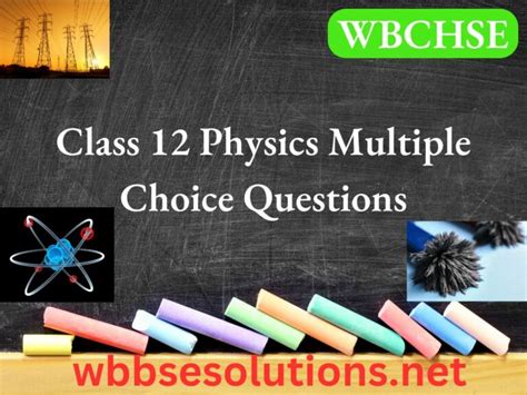 Wbchse Class 12 Physics Multiple Choice Questions Wbbse Solutions