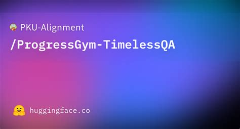 Pku Alignment Progressgym Timelessqa At Main