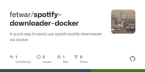 Github Fetwarspotify Downloader Docker A Quick Way To Easily Use Spotdlspotify Downloader