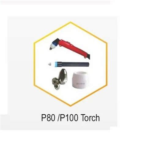 Cut 100 P80 Plasma Cutting Torch 20 Mm At ₹ 1400piece In Vadodara