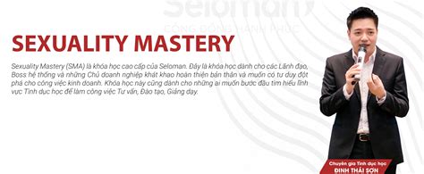 SMA SEXUALITY MASTERY TÂM LÝ TÌNH DỤC HỌC TOÀN DIỆN SELOMAN