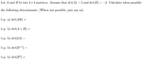 solved let a and b be two 4 x 4 matrices assume that det a