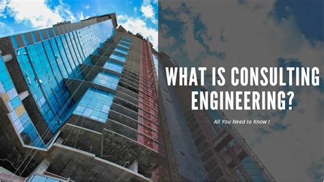 What Is Consulting Engineering All You Need To Know