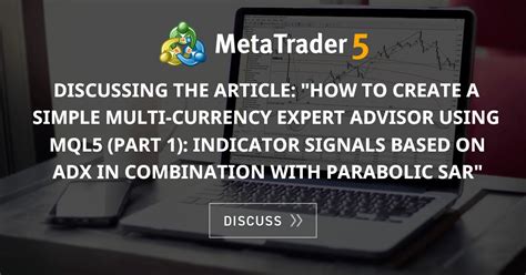 Discussing The Article How To Create A Simple Multi Currency Expert