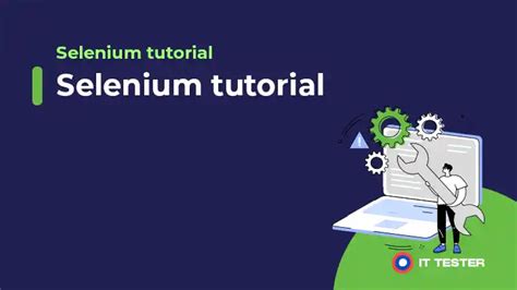 Selenium Tutoriál Podrobný Návod Na Testovací Tool Ittestersk