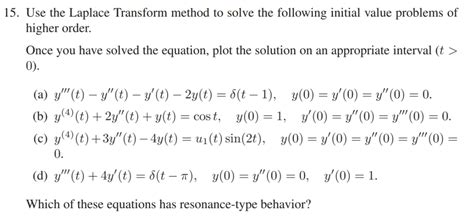Solved 15 Use The Laplace Transform Method To Solve The