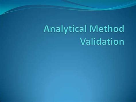 Related Substances Method Validation Pptslide Ppt