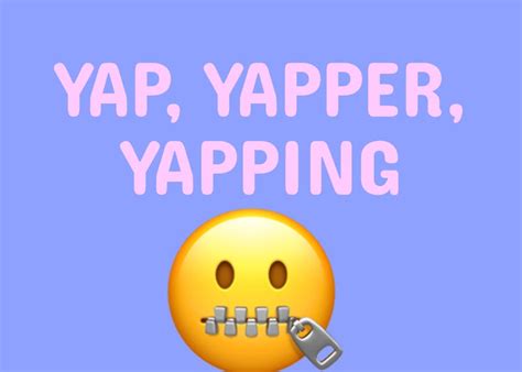 Yap Yapper Yapping By Laura Sanford