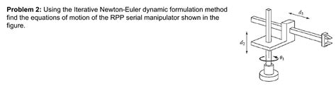 Di Problem 2 Using The Iterative Newton Euler