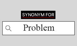 Problem Synonyms Best Synonyms For Problem