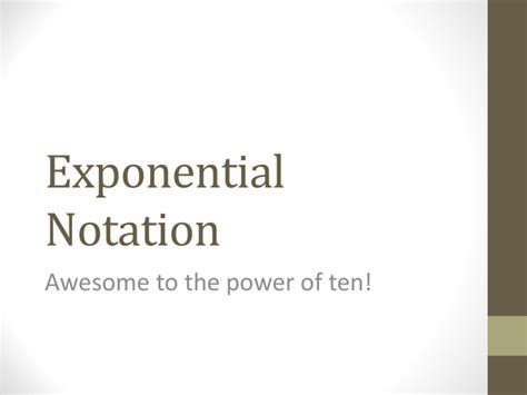 Exponential Notation