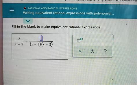 Solved O Rational And Radical Expressions Writing Equivalent