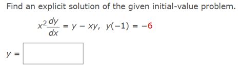 Solved Find An Explicit Solution Of The Given Initial Value