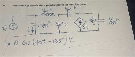 Solved Iii Determine The Steady State Voltage Vt ﻿for The