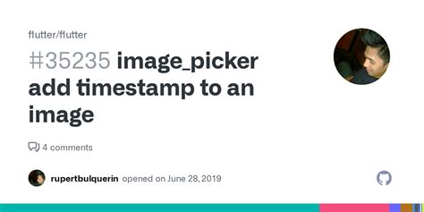 Imagepicker Add Timestamp To An Image · Issue 35235 · Flutterflutter