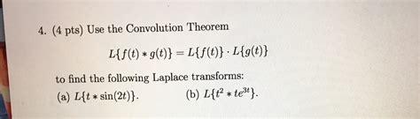 Solved 4 4 Pts Use The Convolution Theorem Lft Gt