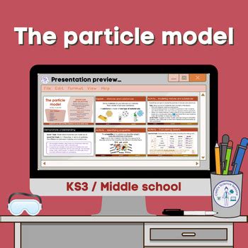 The Particle Model KS3 By CMGs Science Lessons TPT