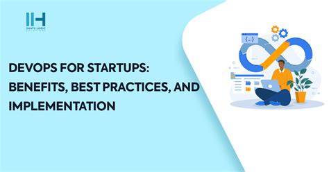 DevOps For Startups Advantages Practices And Implementation