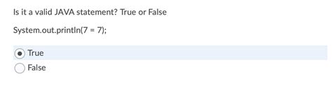Solved Is It A Valid JAVA Statement True Or False Chegg