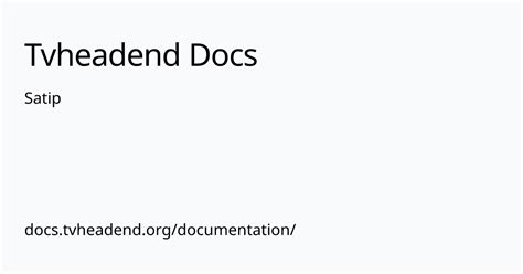 Satip Tvheadend Docs