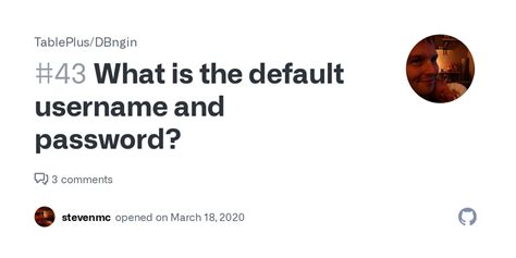 what is the default username and password · issue 43 · tableplus dbngin · github