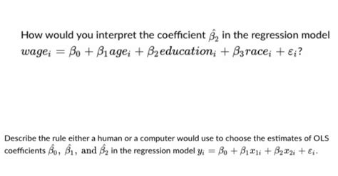 Solved How would you interpret the coefficient β 2 in the Chegg com