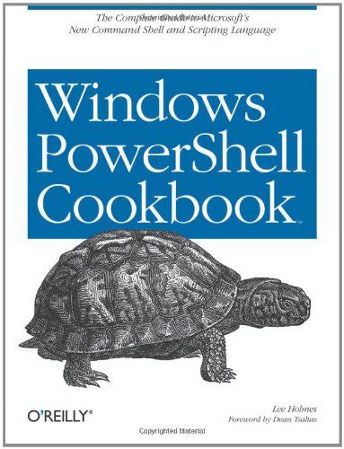 Windows Powershell Cookbook The Definitive Guide Uk Holmes