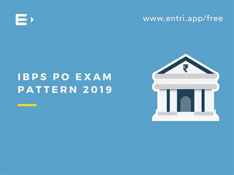 IBPS PO Exam Pattern 2019 Detailed Entri Blog