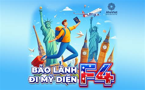 BẢo LÃnh Đi MỸ DiỆn F4 Ahaviet Blog
