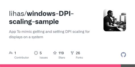 Github Lihas Windows Dpi Scaling Sample App To Mimic Getting And Setting Dpi Scaling For