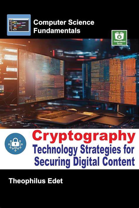Cryptography Technology Strategies For Securing Digital Content